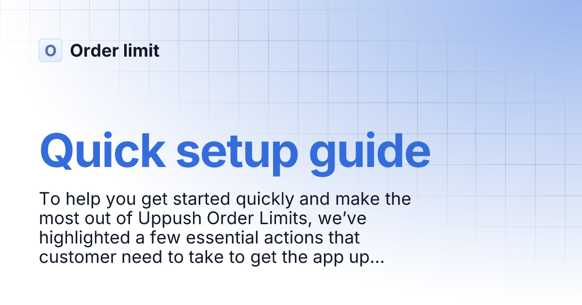 Quick setup guide | Order limit