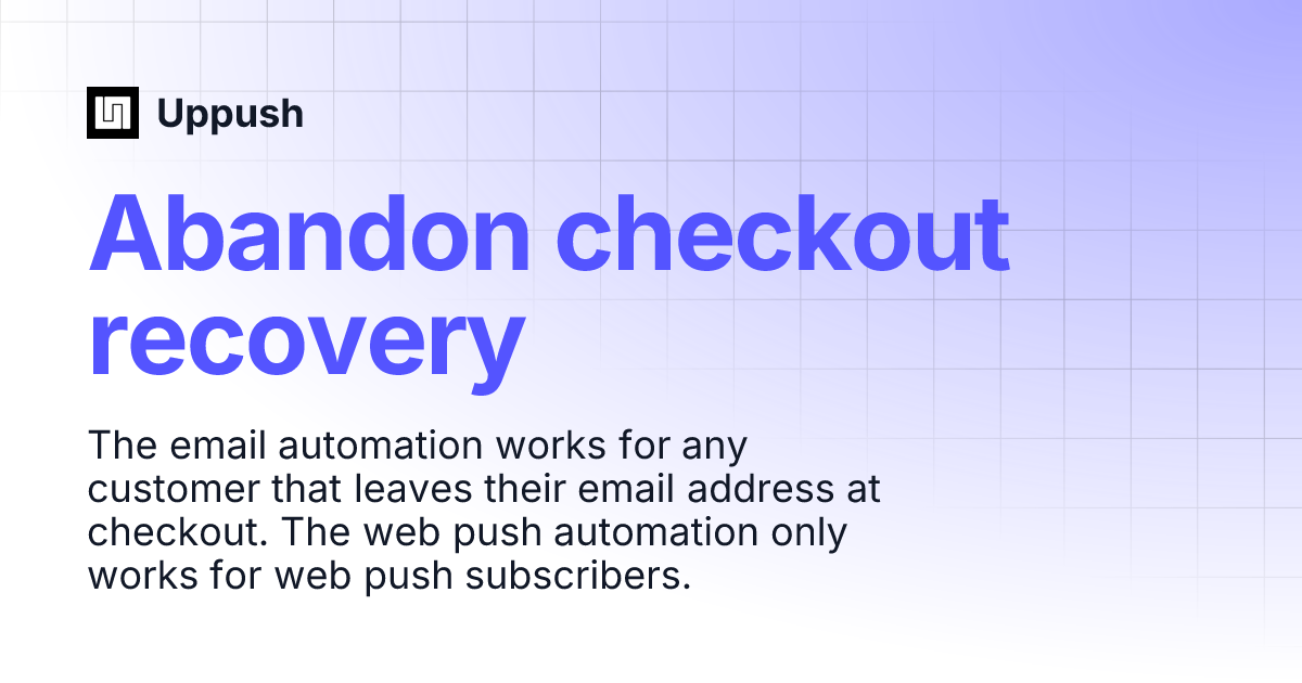 Abandon checkout recovery | Uppush